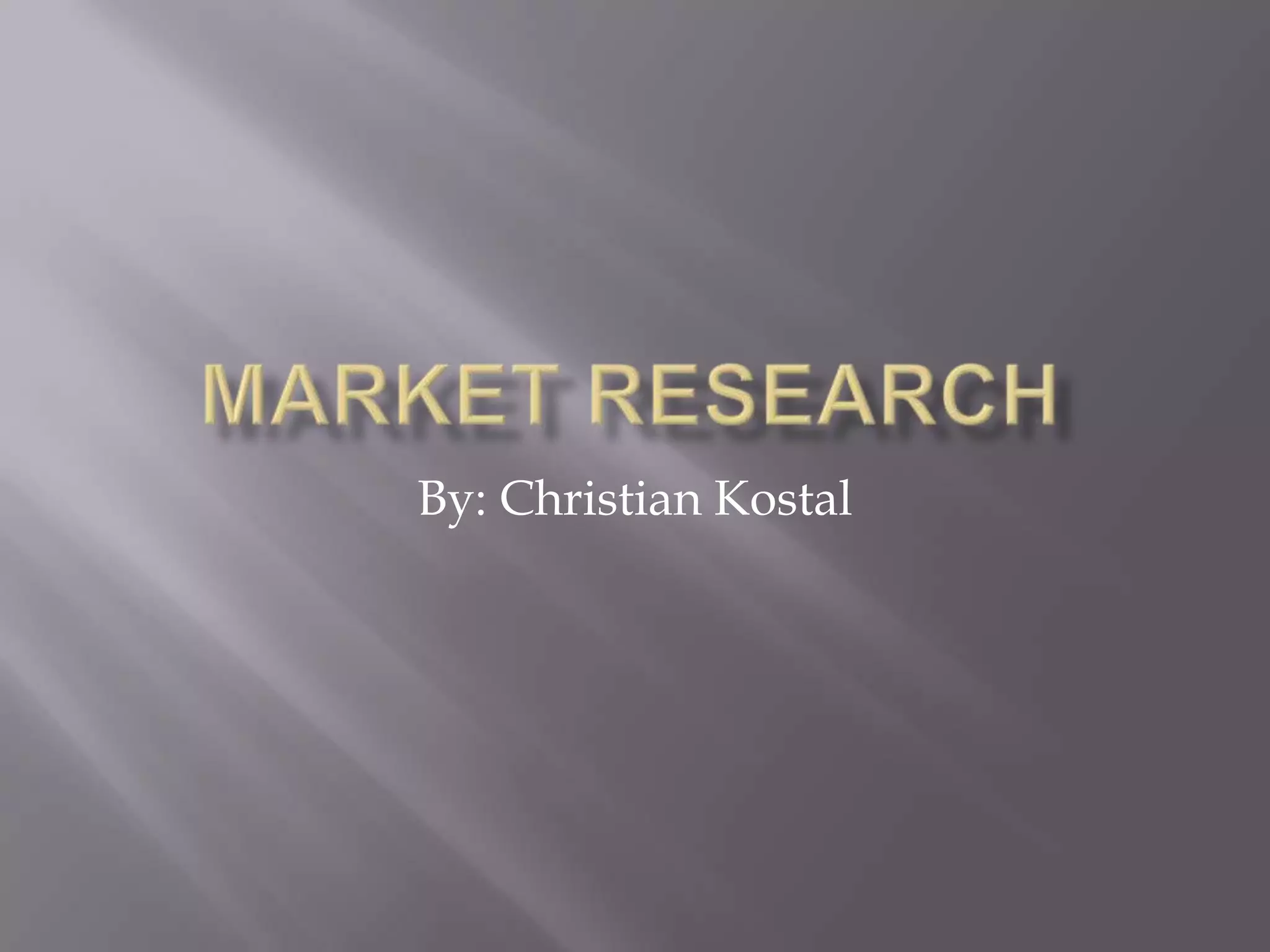 Market Research PPT Market Research PPT