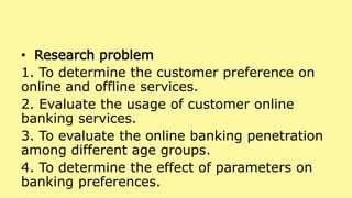 Market research final presentation(Banking preference) | PPT