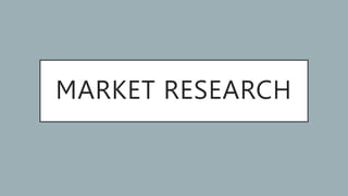 ENTREPRENUERSHIP MODULE 3 MARKET RESEARCH | PPTX