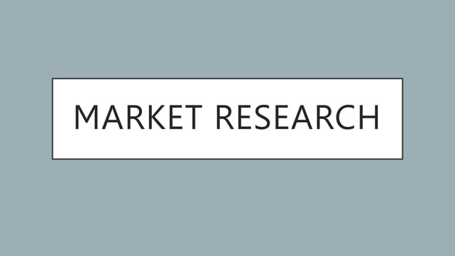ENTREPRENUERSHIP MODULE 3 MARKET RESEARCH | PPTX