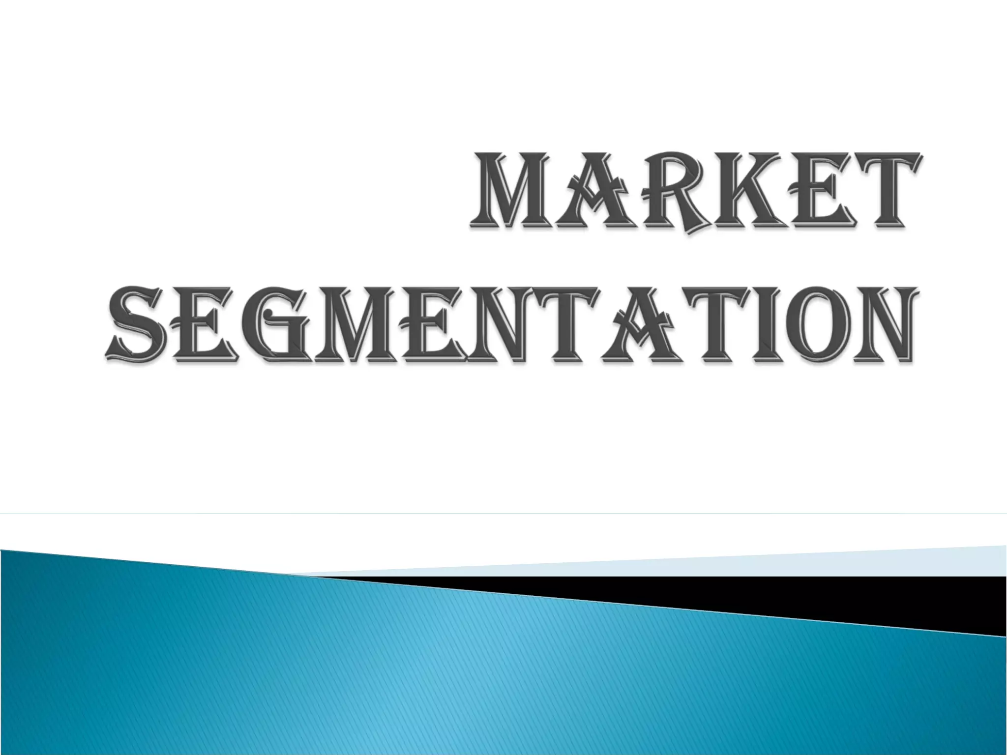 Market segmentation | PPT