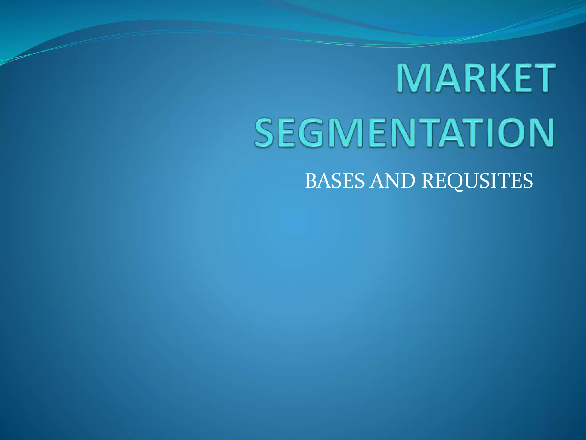 MARKET SEGMENTATION.pptx