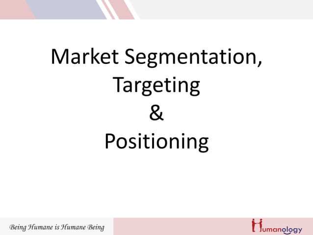 Market segmentation, targeting | PPT