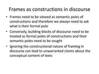 Frame Negotiation and Policy Discourse: Markets, local knowledge and centralized justice | PPT ...