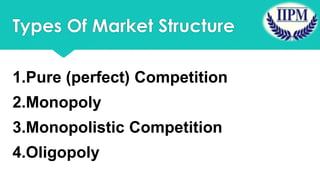 Market Structure and Types of Market Structure | PPTX