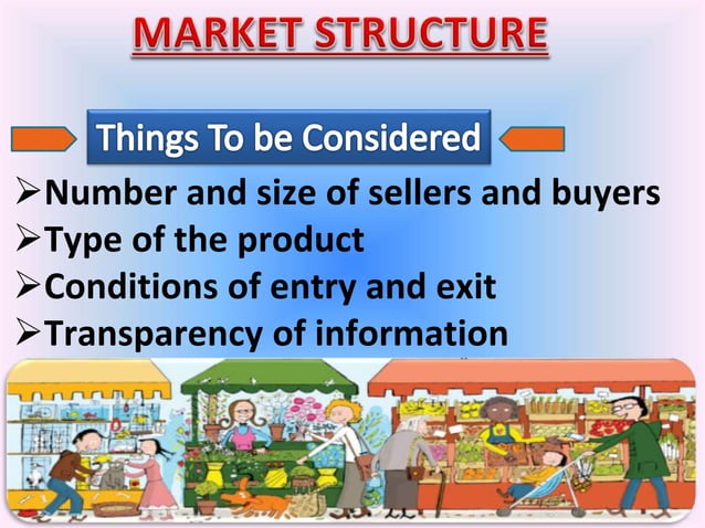 Market structure | PPTX | Commodities | Economy