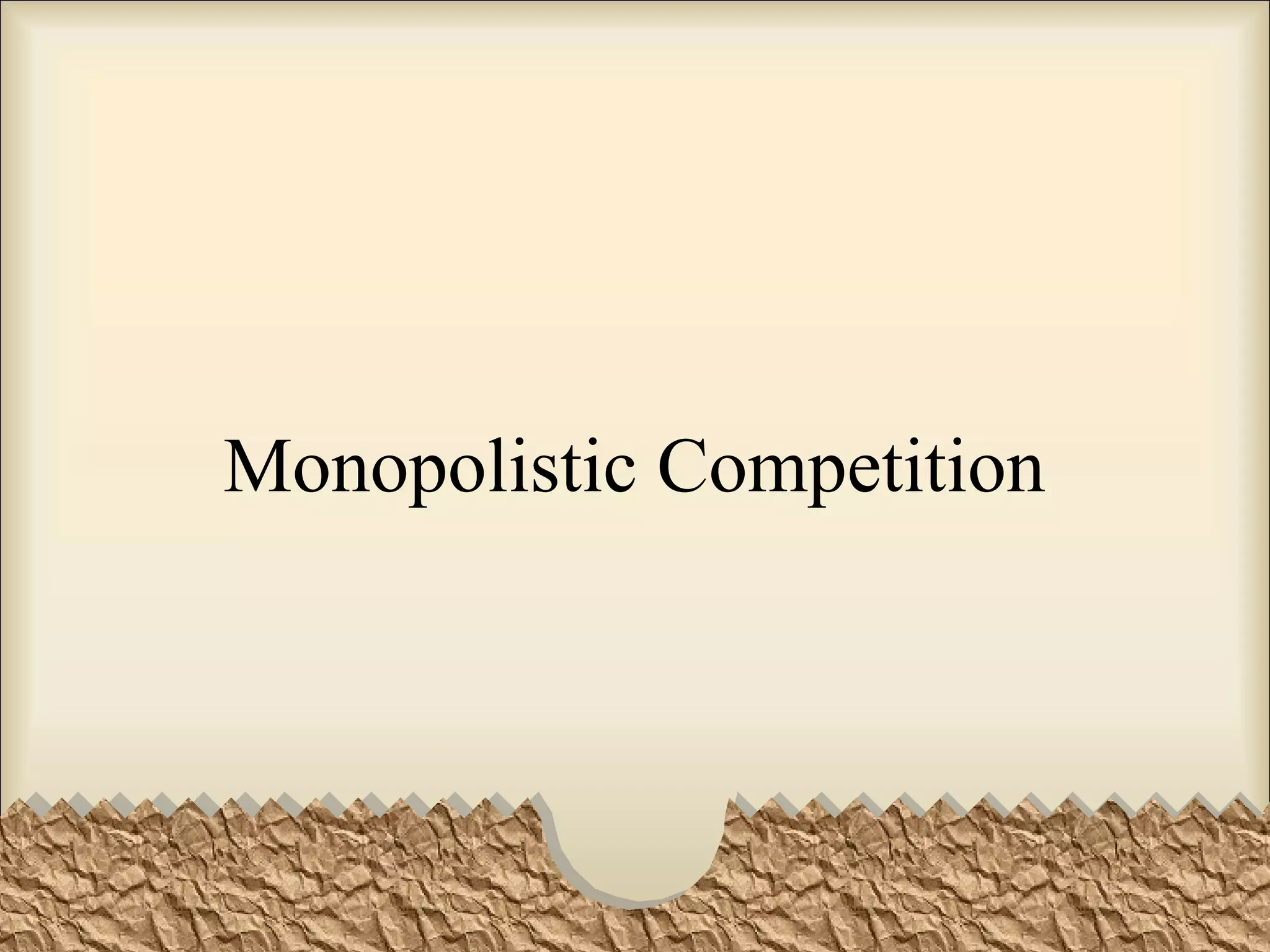 Market structure final monopolistic comp | PPT