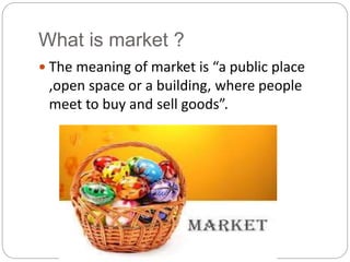 Market structure, force, price determination , | PPTX