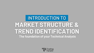 Market Structure Guidelines fro beginers.pptx