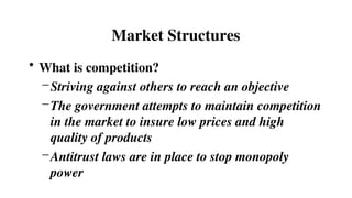 This is powerpoint presentation on Market Structures for Advanced ...