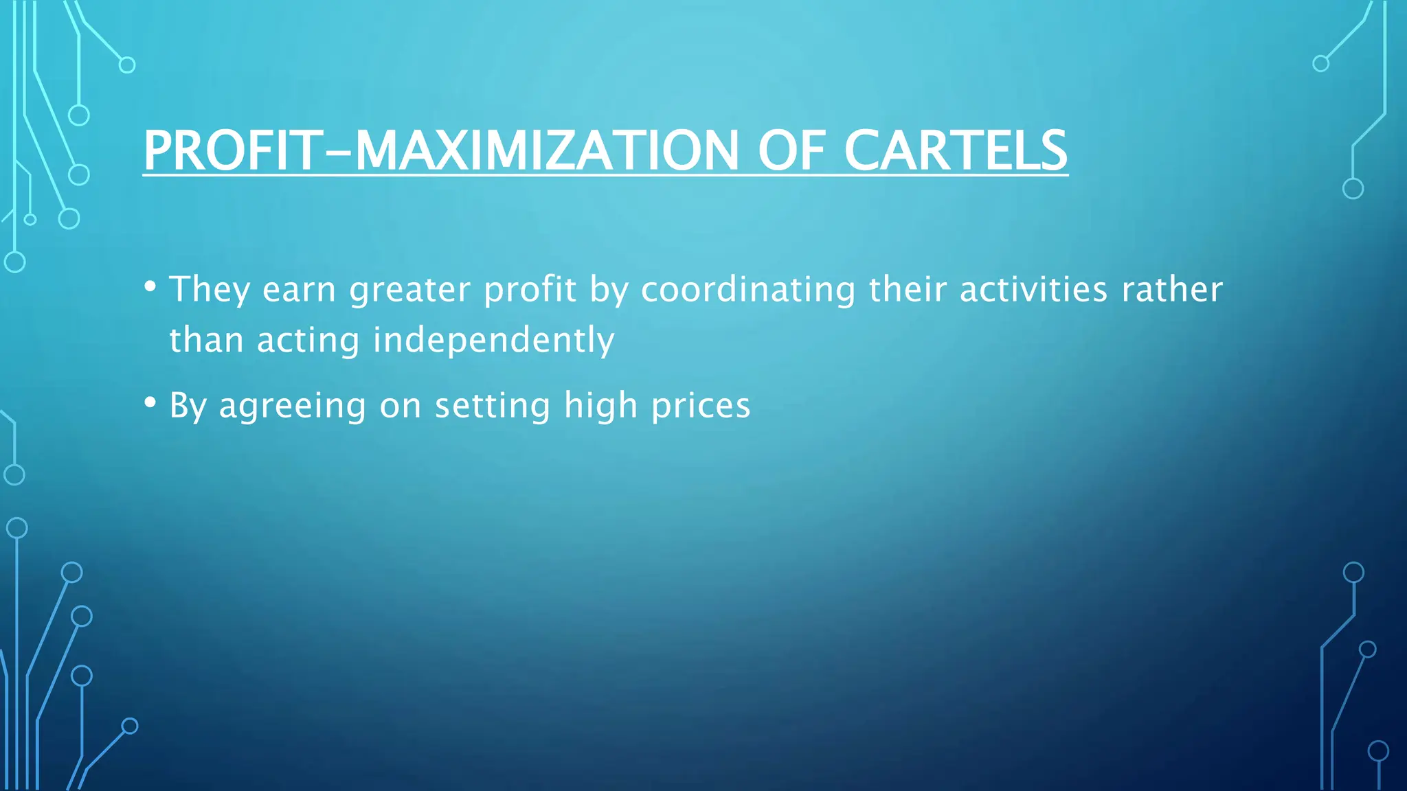 MARKET STRUCTURES - CARTELS AND HOW THEY MAXIMIZE PROFIT.pptx