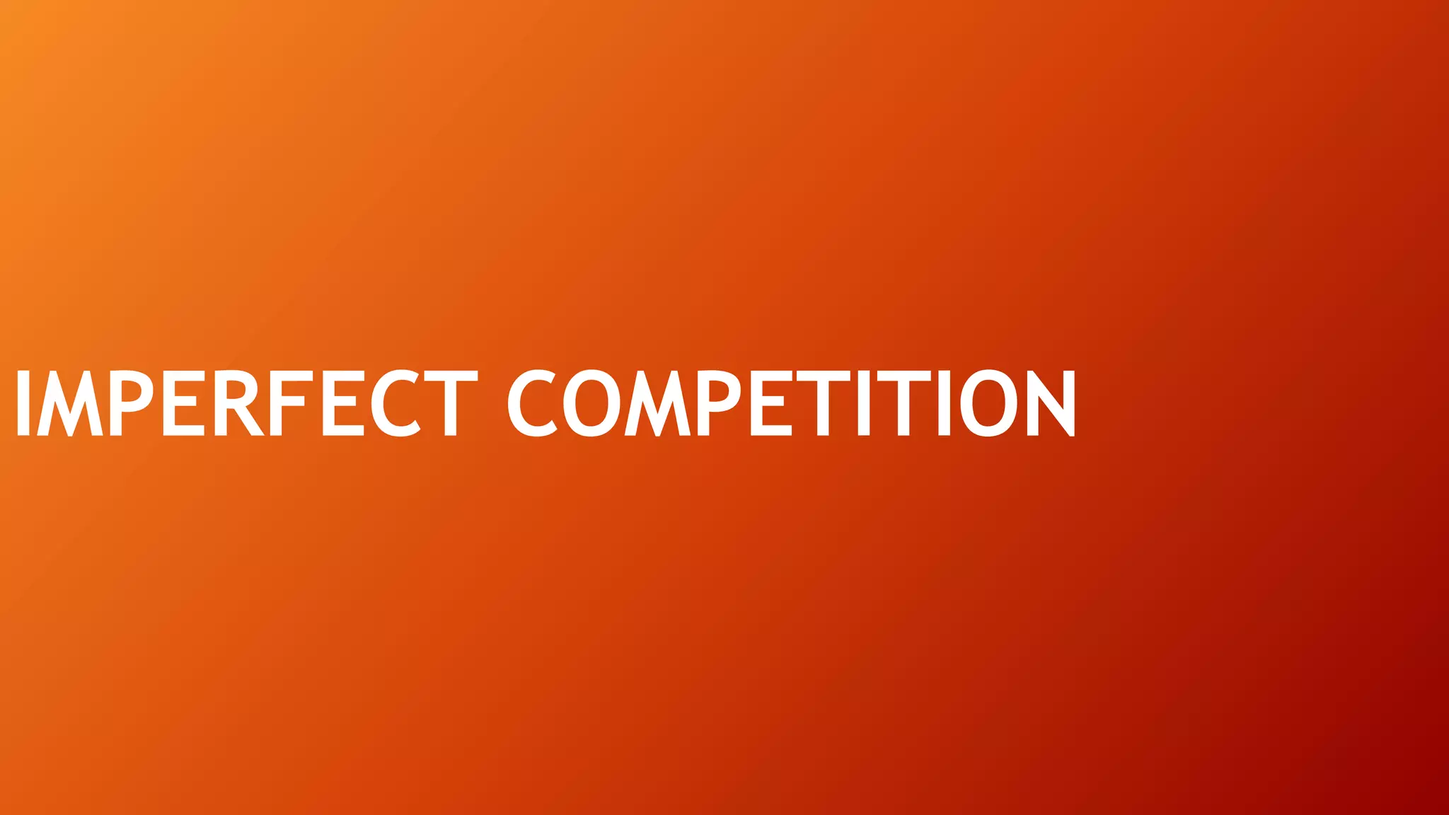 Market structures perfect & imperfect competitions | PPTX