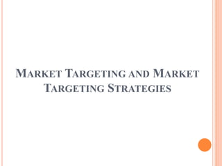 Market Targeting and Its Strategies.pptx | Marketing and Advertising ...