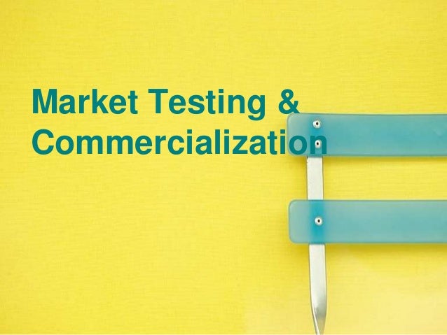 Market testing & commercilisation