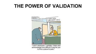 MaGIC Academy : The Power of Validation | PPT