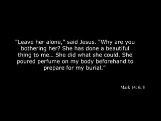 Mark 14 6 Quote