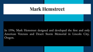 Mark Hemstreet: American Veterans and Desert Storm Memorial | PPT