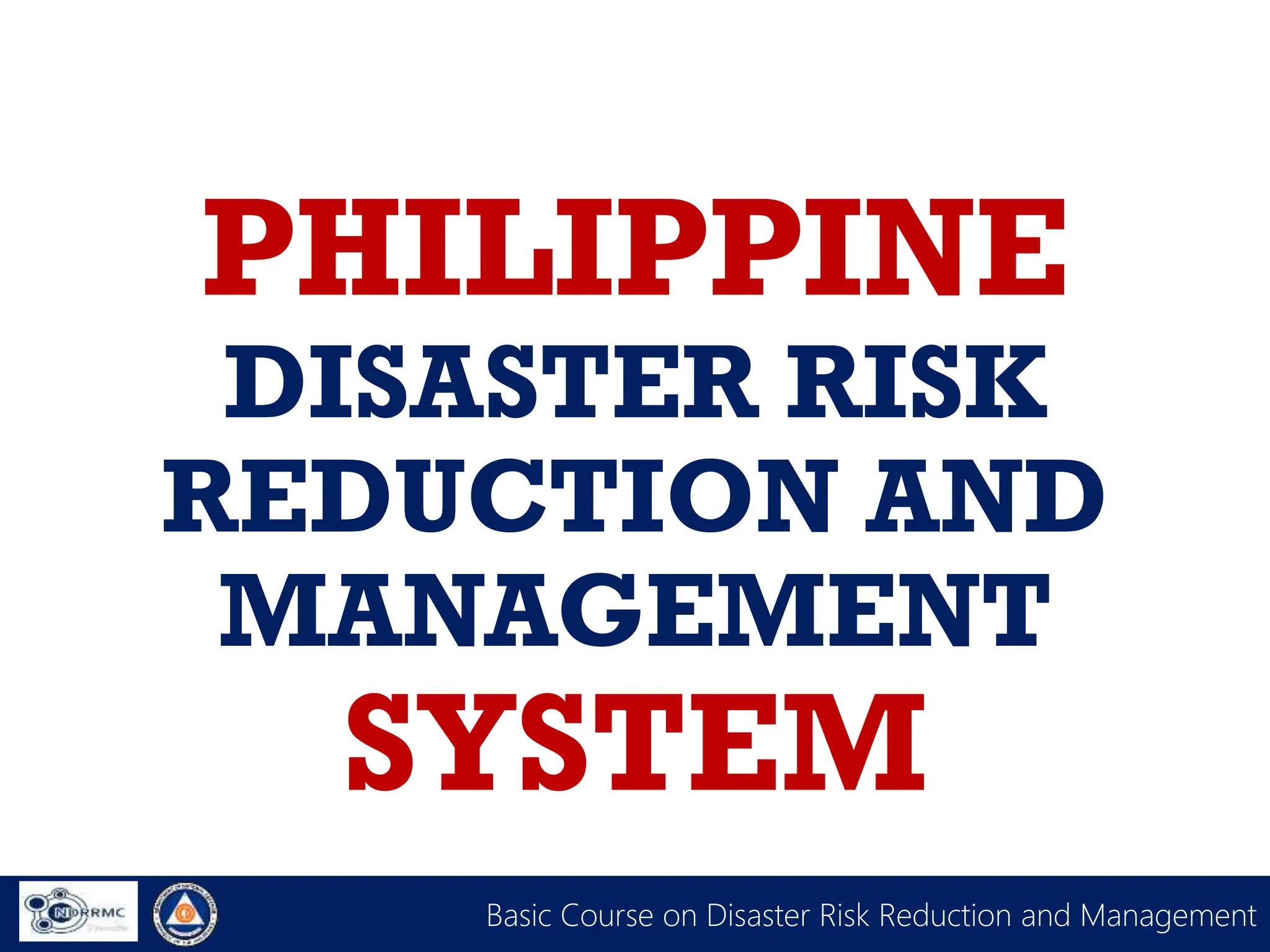 Markii 1_Philippine Disaster Risk Reduction and Management System | PPTX