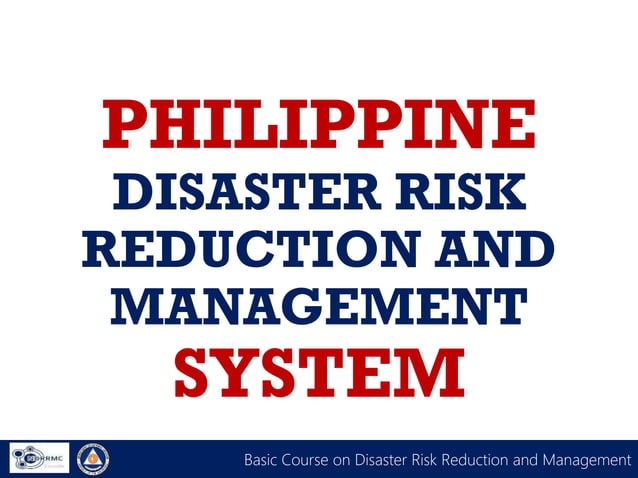 Markii 1_Philippine Disaster Risk Reduction and Management System ...