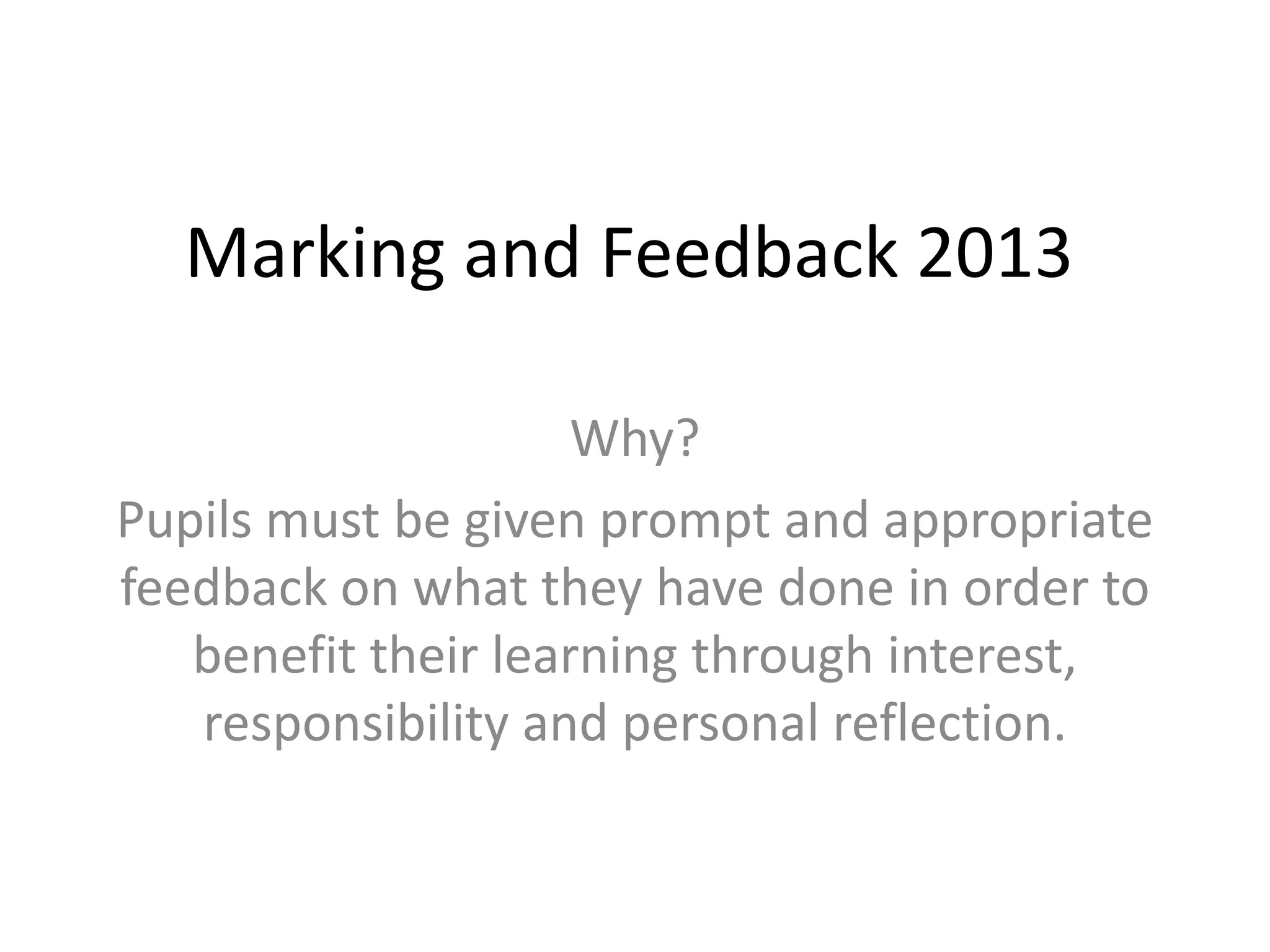 Marking and feedback 2013 | PPTX