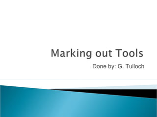 Marking out tools ppt | PPT