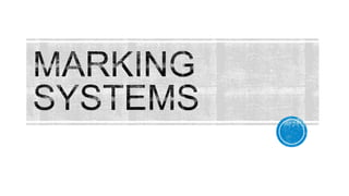 Marking systems, test evaluation, and test | PPT
