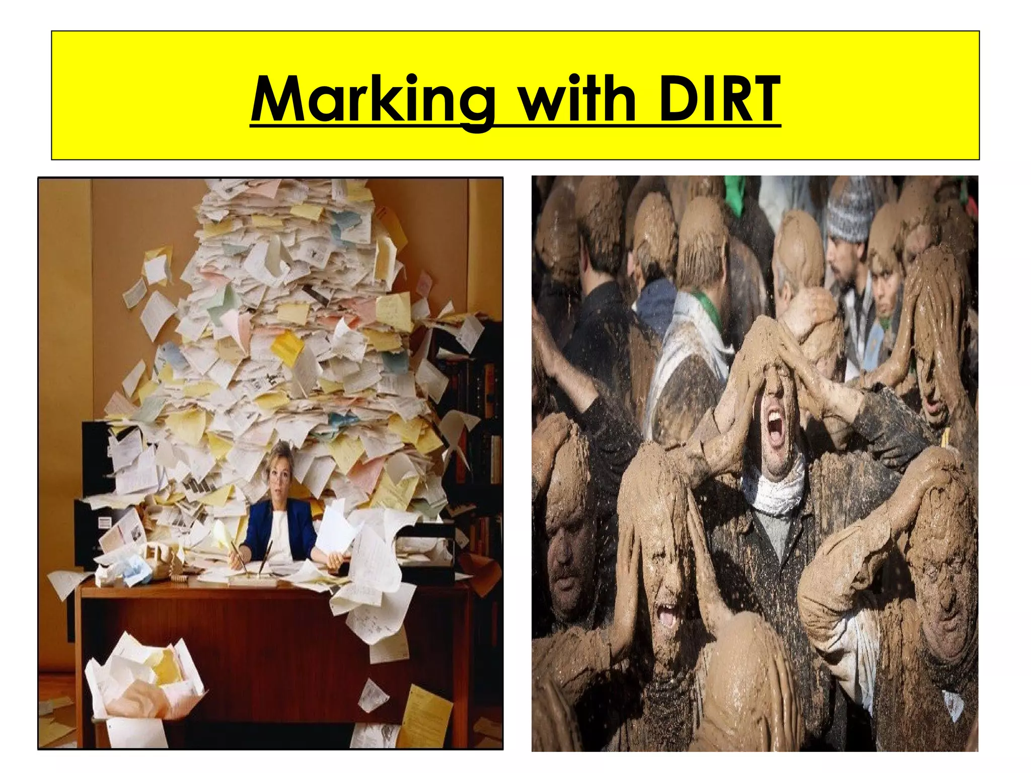 Marking with DIRT | PPT