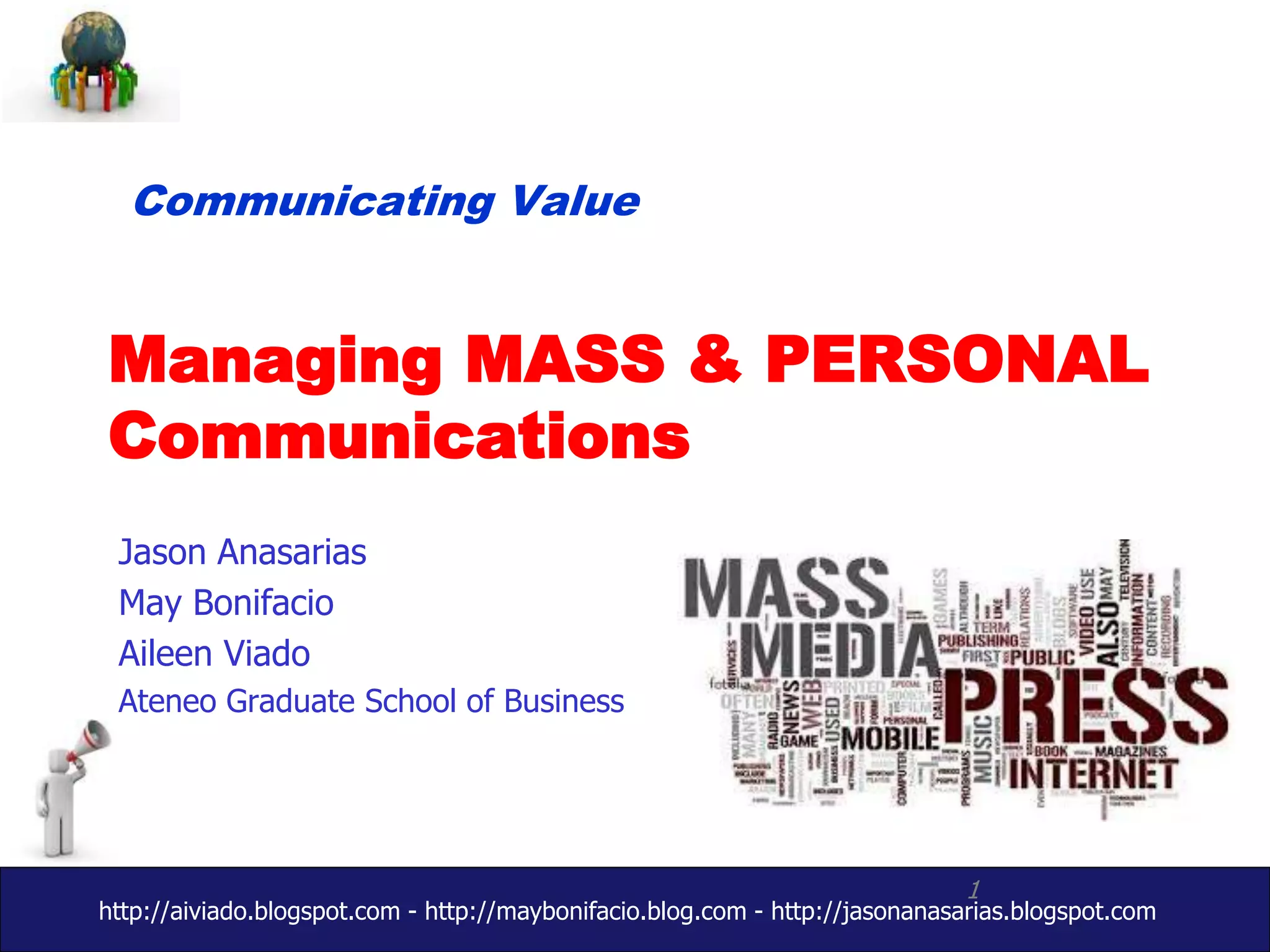 Chapters 17, 18 and 19: Managing Mass and Personal Communications | PPTX