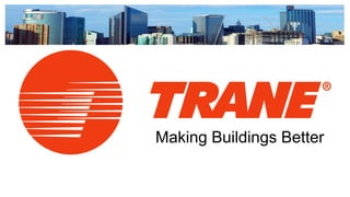 TRANE TECHNOLOGIES [Value, Segments, and Positioning | PPTX