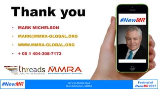 Mark Michelson Festival of NewMR 2017 | PPT | Free Download