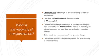 Mark of True Transformation - United Faith Church Articles | PPTX ...