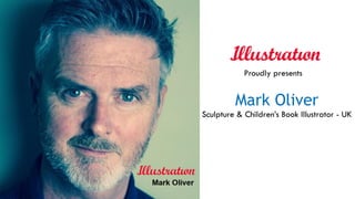 Mark oliver graphic, sculpture & children's book illustrator, uk | PDF