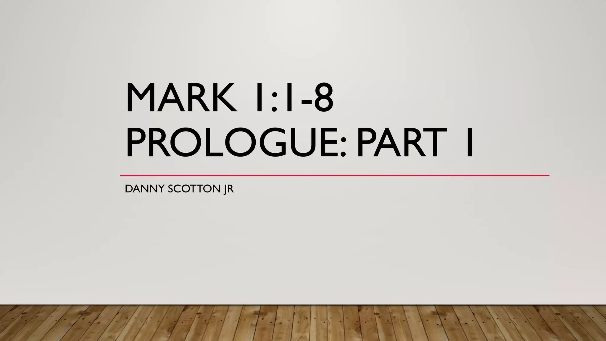The Gospel of Mark Prologue (Part I) | Mark 1:1-8 Lesson | PDF