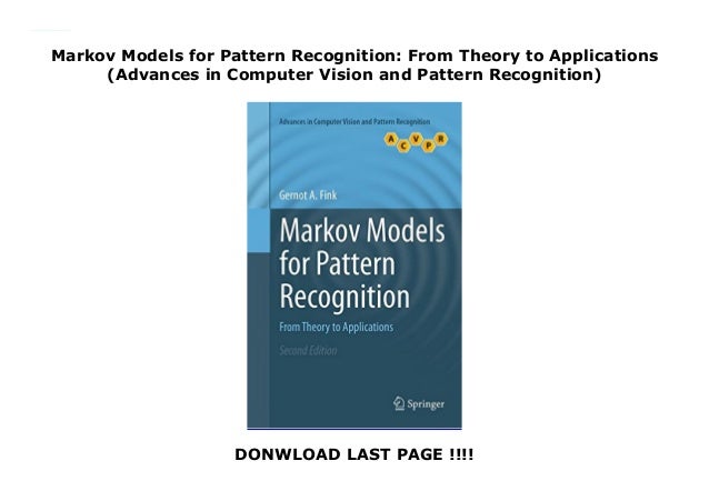 Markov Models For Pattern Recognition From Theory To Applications Advances In Computer Vision