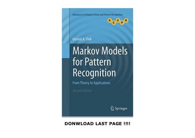 Markov Models for Pattern Recognition: From Theory to Applications (Advances in Computer Vision ...