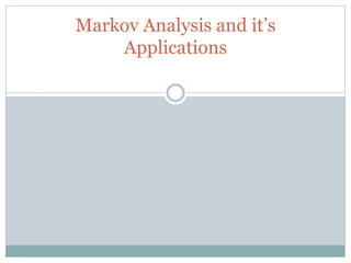 Markov chain analysis | PPTX