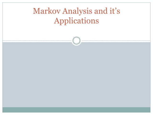 Markov chain analysis | PPTX