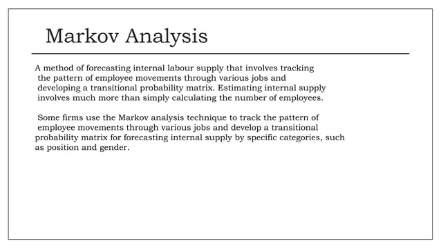 Markov Chain Analysis in HR Decision Making | PPTX | Human Resources | Business