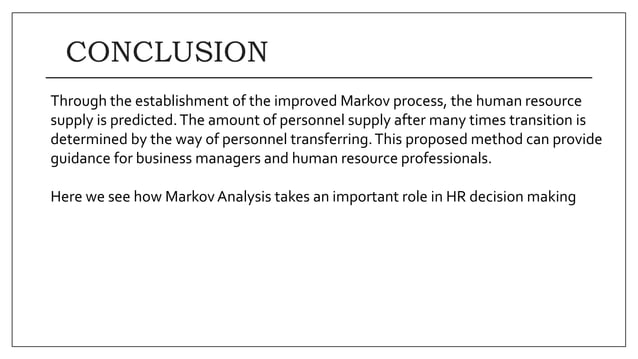 Markov Chain Analysis in HR Decision Making | PPTX | Human Resources | Business