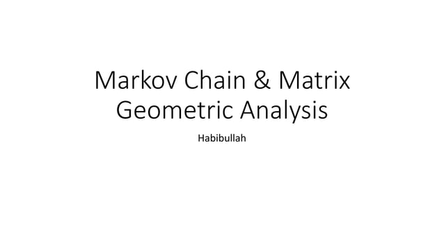 Markov Chain & Matrix Geometric Analysis.pptx
