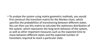 Markov Chain & Matrix Geometric Analysis.pptx
