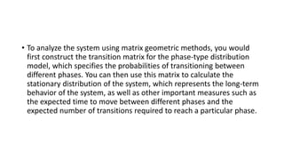 Markov Chain & Matrix Geometric Analysis.pptx