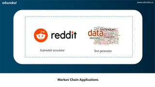 Introduction To Markov Chains | Markov Chains in Python | Edureka | PPT