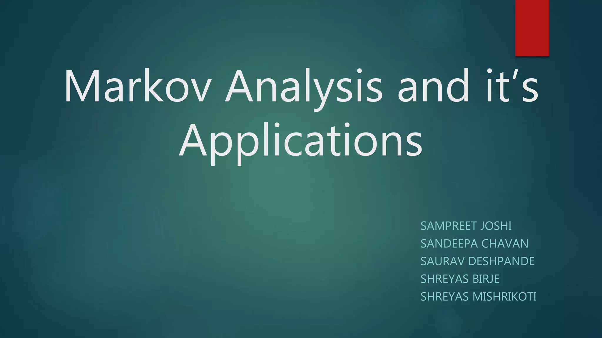 Markov Chain and its Analysis | PPTX