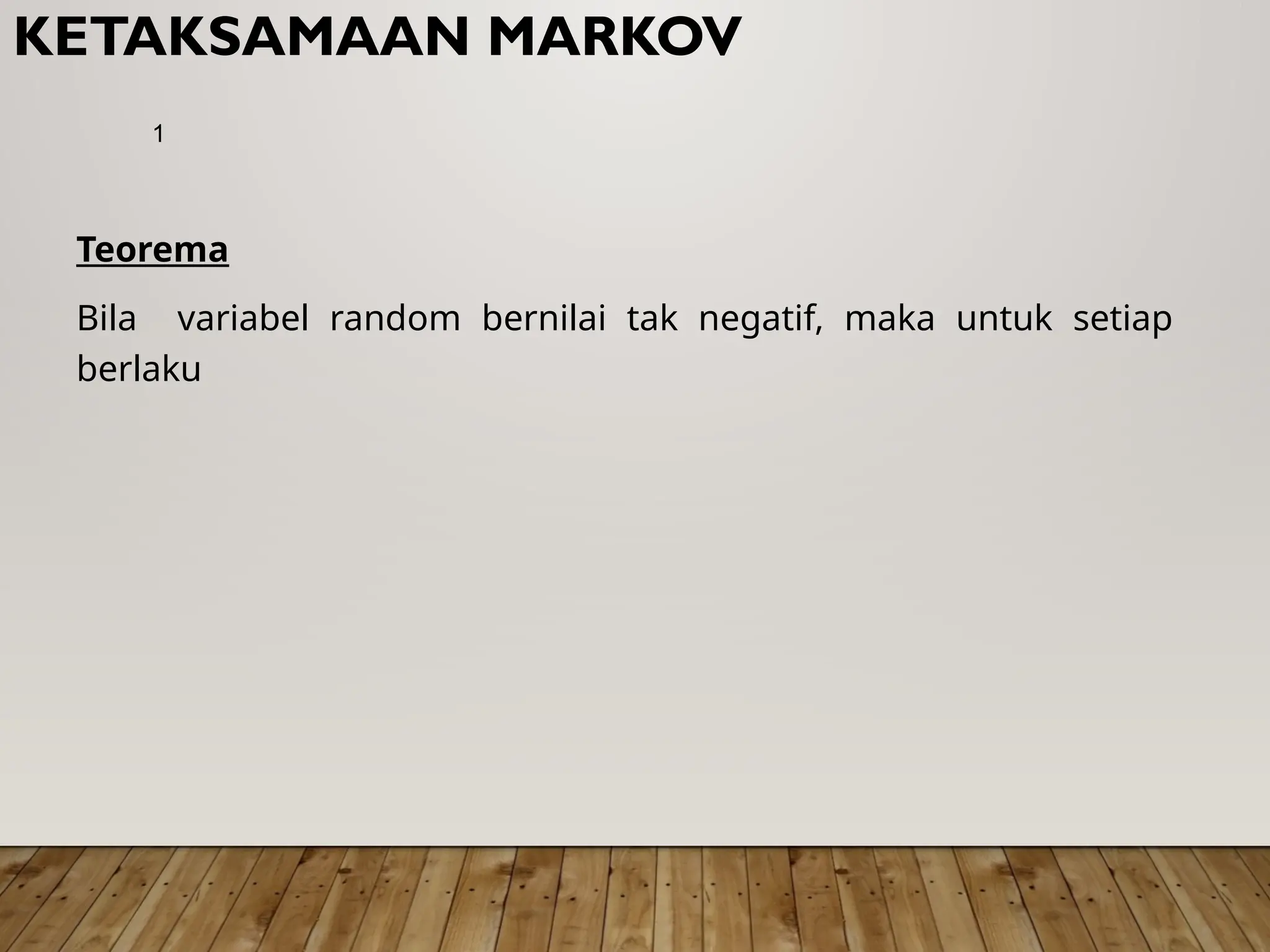 Markov inequality untuk statistika dasar | PPT