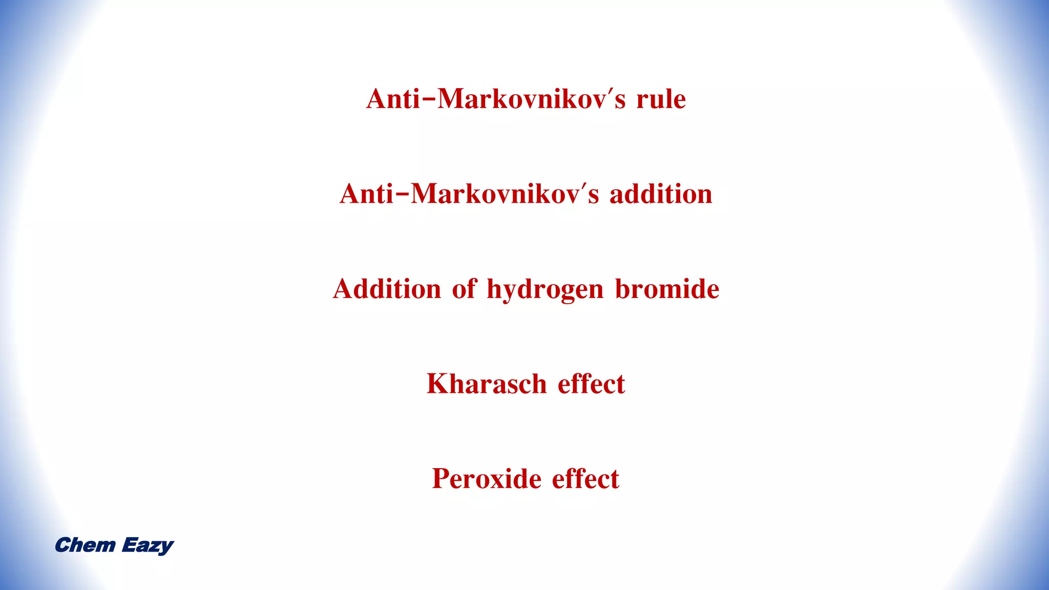 Markovnikov's addition & anti-Markovnikov's addition | PPTX