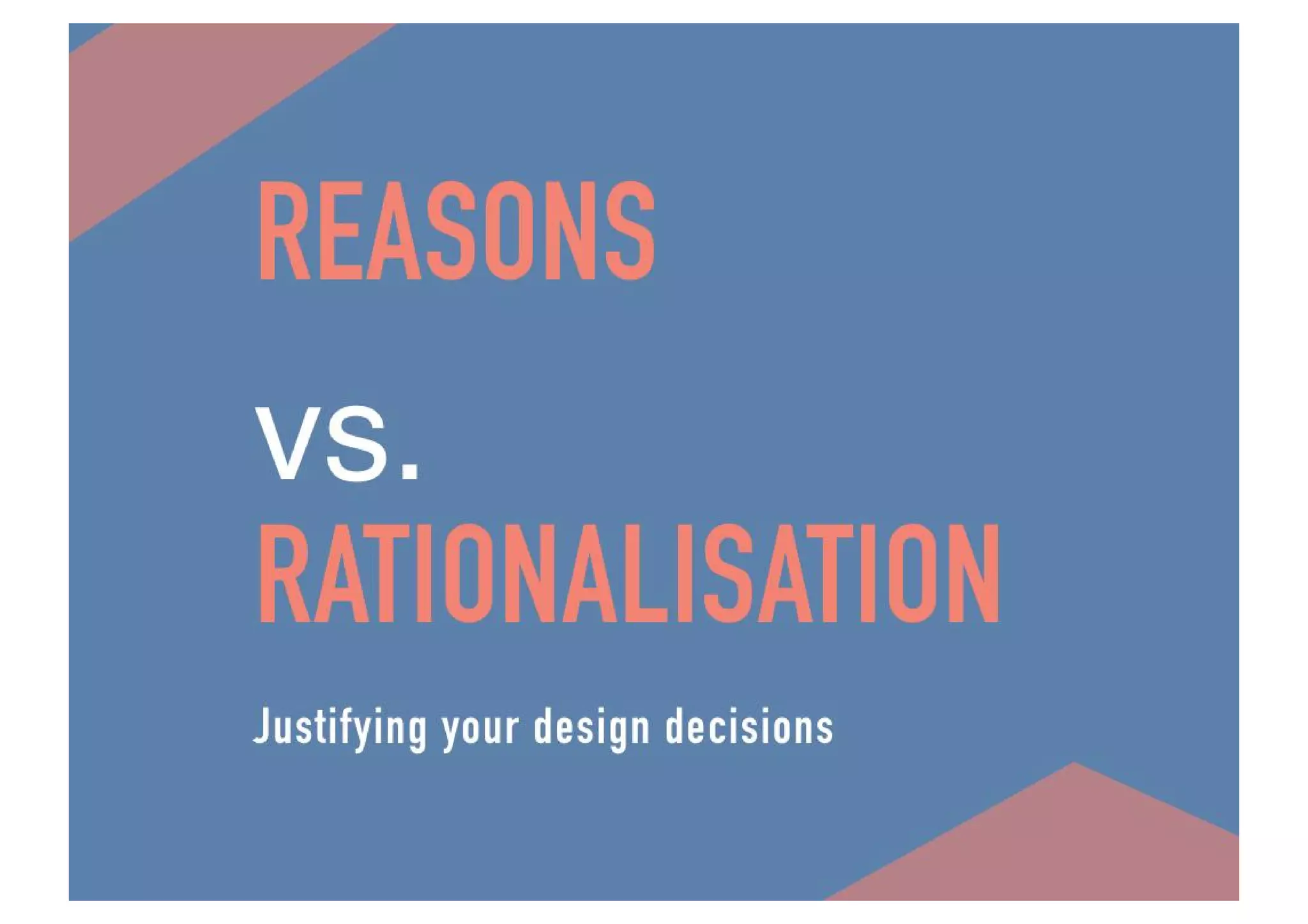 Reason vs Rationalisation | PPT