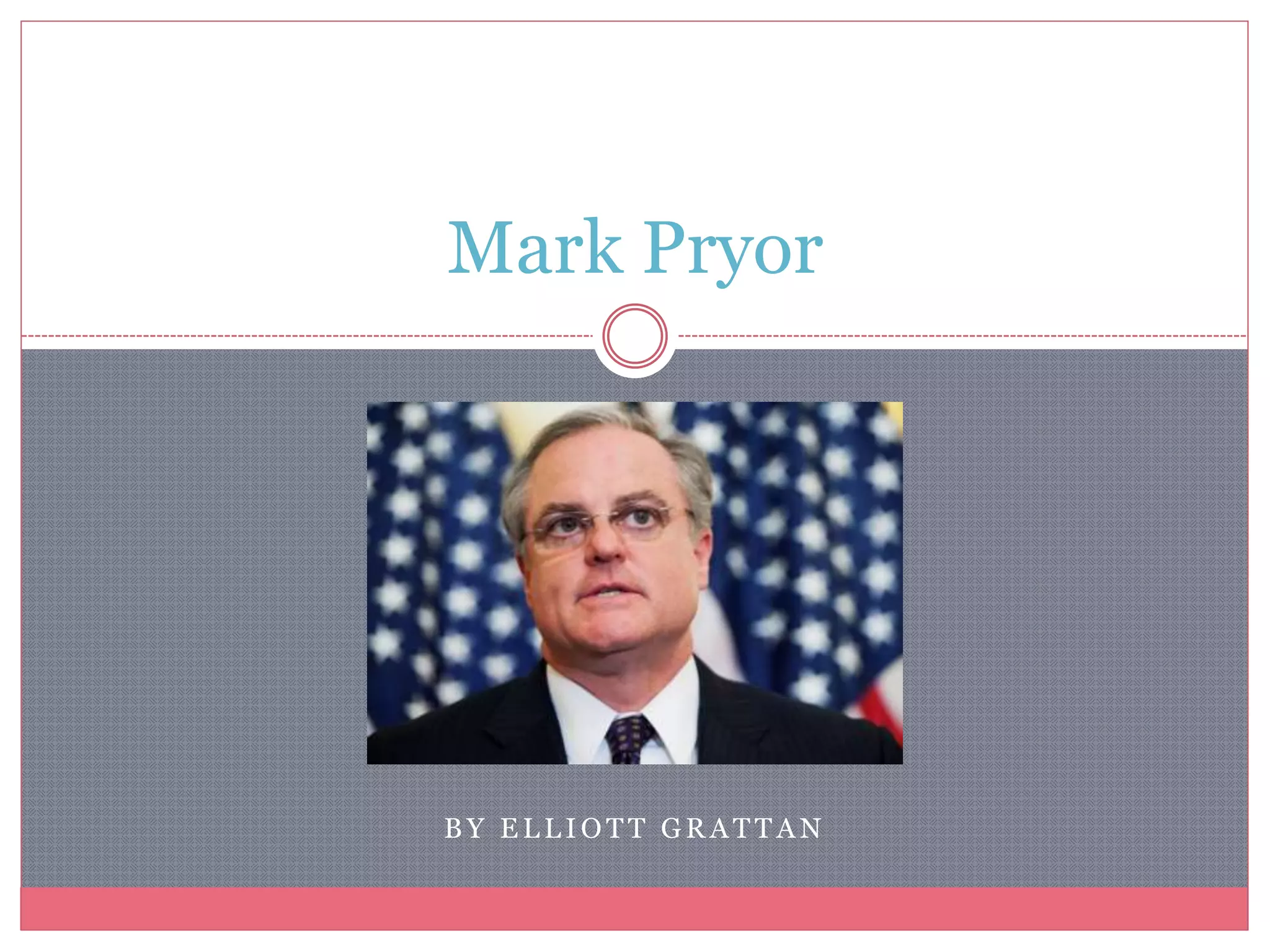 Mark pryor ppt | PPTX