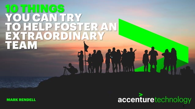 Fostering an Extraordinary Team (ignite presentation) | PPT