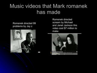Mark romanek | PPT | Music | Entertainment